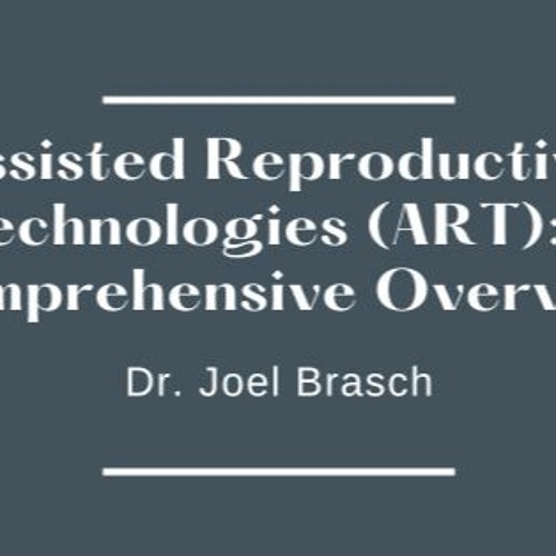 Stream episode Assisted Reproductive Technologies (ART): A ...