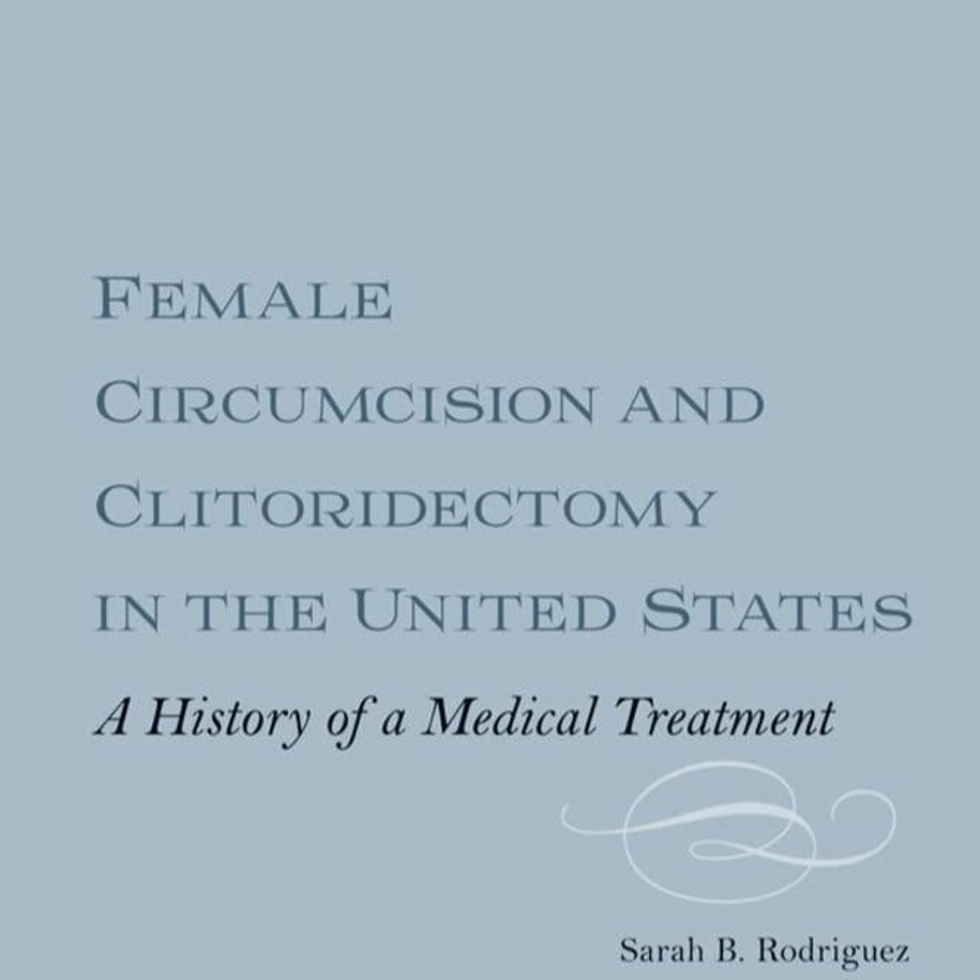 Stream READ Female Circumcision and Clitoridectomy in the United States ...