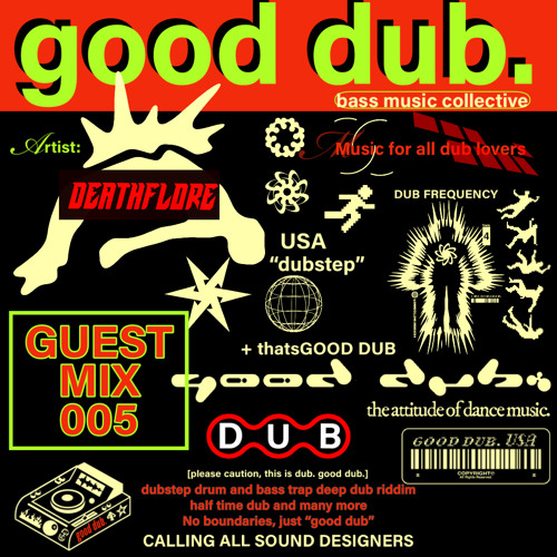 Stream thatsGOOD DUB 005: Deathflore by good dub. | Listen online for ...