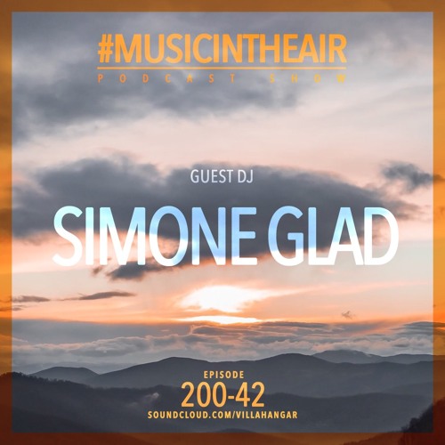 VILLAHANGAR - VillaHangar Music In The Air 200-42 (Simone Glad Guest ...