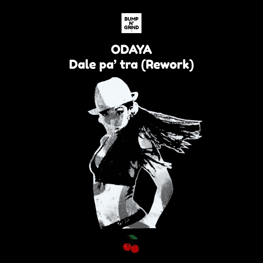 Stream ODAYA - Dale pa’ tra(rework) by Bump N' Grind Records | Listen ...