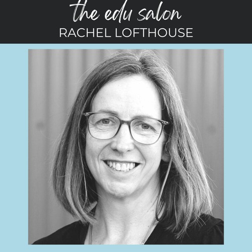 Stream episode Rachel Lofthouse on mentoring and coaching in education ...