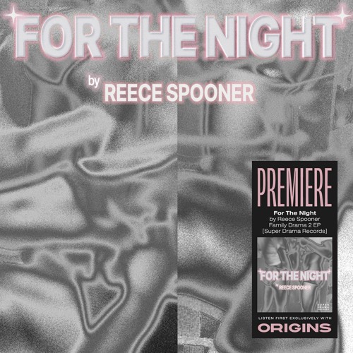 Stream OS Premiere: Reece Spooner - For The Night [Super Drama Records ...