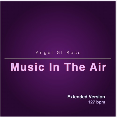 Stream Music In The Air (Extended Version) by Angel Gi Ross | Listen ...