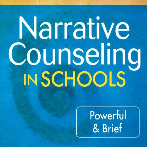 Stream [EBOOK] Narrative Counseling in Schools: Powerful & Brief from ...
