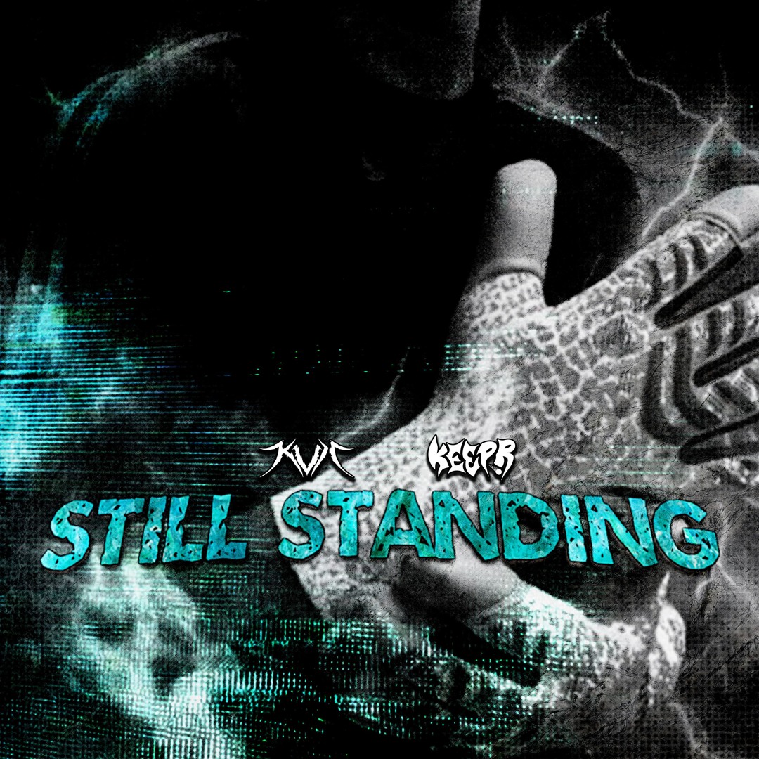 Stream KVII X KEEPR - STILL STANDING (FREE DOWNLOAD) by KVII | Listen ...