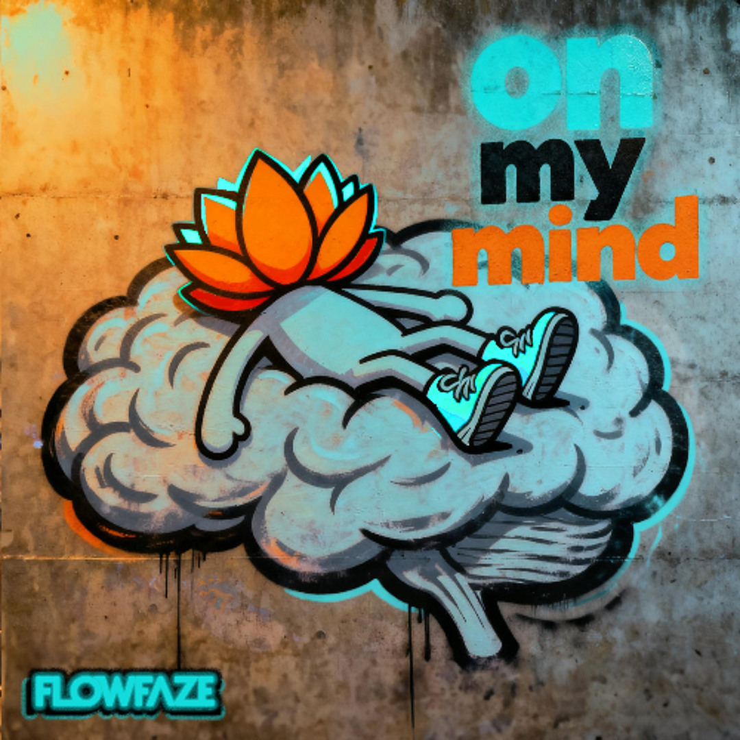 Stream on my mind by FLOWFAZE | Listen online for free on SoundCloud