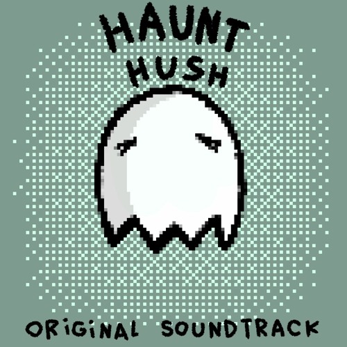 Stream Haunt Hush OST - Main Theme by zushie | Listen online for free ...