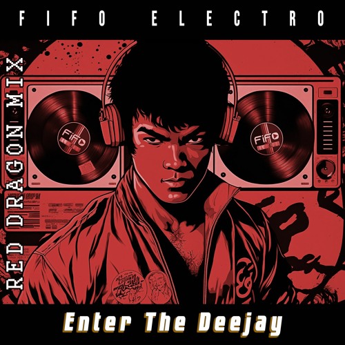 Stream Enter The Deejay (Red Dragon Mix) by FiFo Audio Productions ...