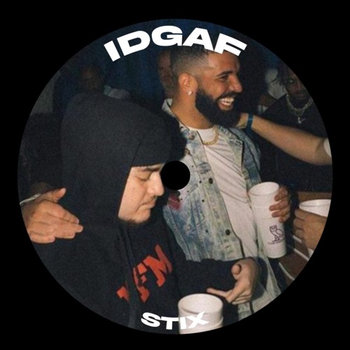 Stream Drake - IDGAF Ft. Yeat (Stix LoFi Remix) by STIX | Listen online ...