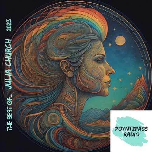 Stream The Best Of... JULIA CHURCH (2023) Poyntzpass Radio by ...
