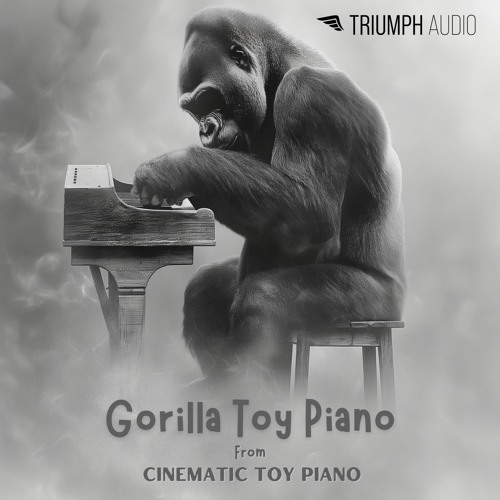 Stream Gorilla Toy Piano - Tip Toe - Full - Robyn Patrick by Triumph ...