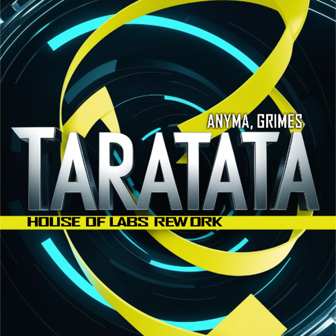 Stream Anyma, Grimes - Taratata (House of Labs ReWork) ** FULL VERSION ...