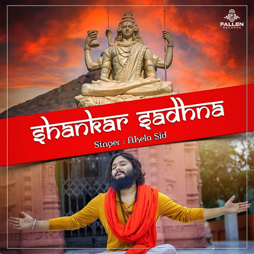 Stream Shankar Sadhna by Akela Sid | Listen online for free on SoundCloud