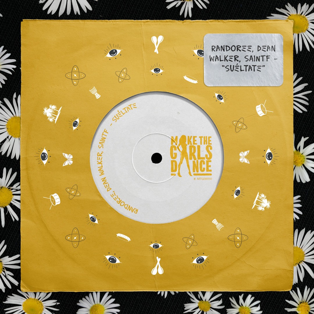Stream Randoree, Dean Walker, SAINTF - Suéltate [Make The Girls Dance ...