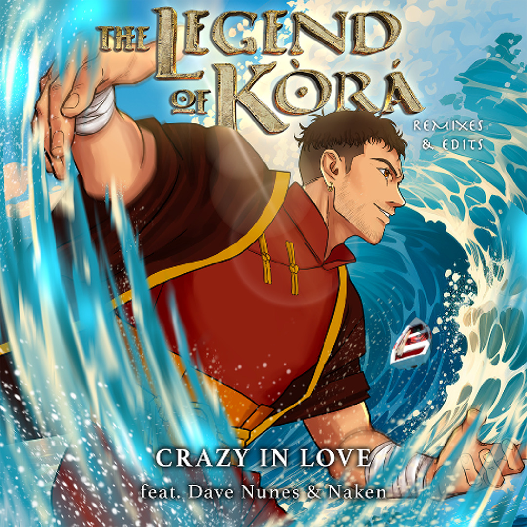 Stream Crazy In Love (Feat. Dave Nunes & Naken) by Tera Kòrá | Listen ...