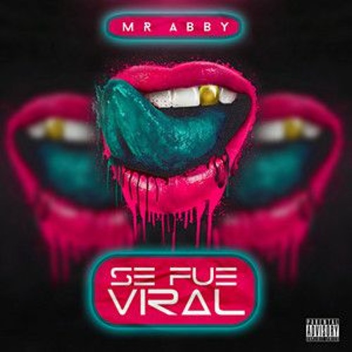 Stream Mr. Abby - Se Fue Viral (Produce B One El Productor De Oro) by ...