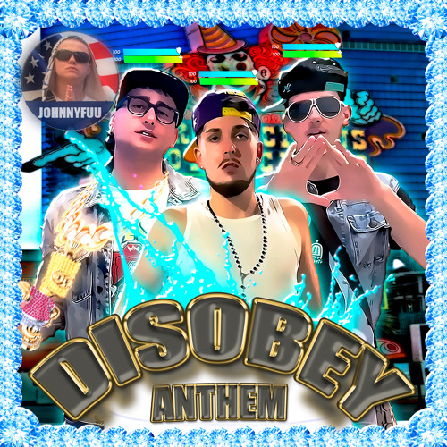 Listen to DISOBEY ANTHEM (feat. 8belial, roomtrash6 & JOHNNYFUU) by ...