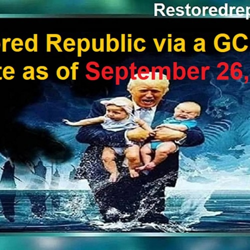 Stream Restored Republic Via A GCR Update As Of September 26, 2023(1 ...