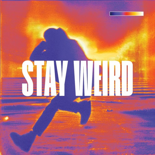 Stream weirdme - stay weird (current state) by weirdme | Listen online ...