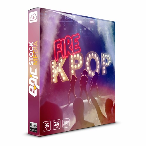 Stream Fire K-Pop & Midi - Loop & One Shot Sample Pack by Epic Stock ...