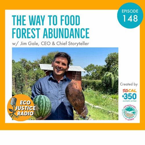 Stream episode Making Our Way to Food Forest Abundance with Jim Gale ...