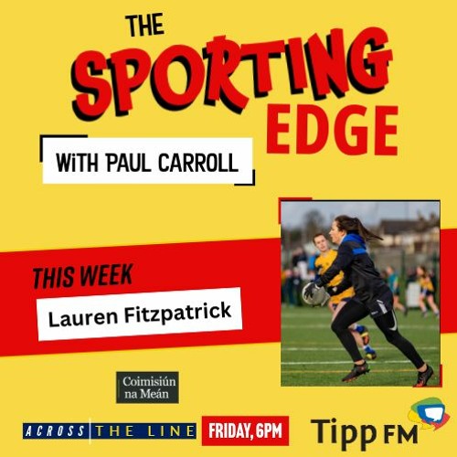 Stream episode The Sporting Edge #16 - Lauren Fitzpatrick by Tipp FM ...