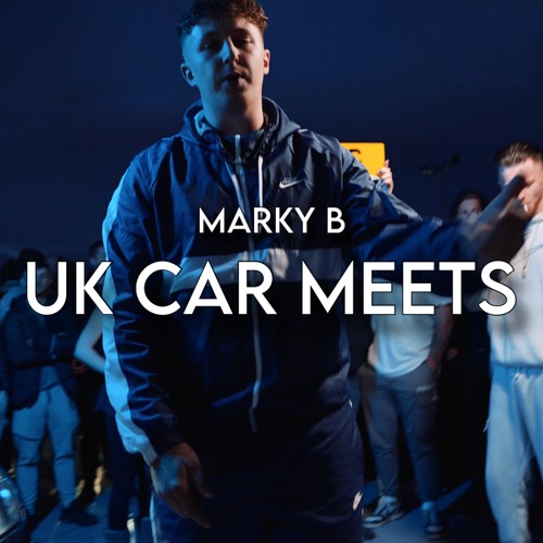 Stream UK CAR MEETS (feat. BOV) by Marky B | Listen online for free on ...