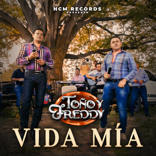 Stream Vida Mía by Toño Y Freddy | Listen online for free on SoundCloud