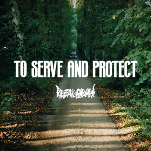 Stream To Serve And Protect by Rectal Smegma | Listen online for free ...