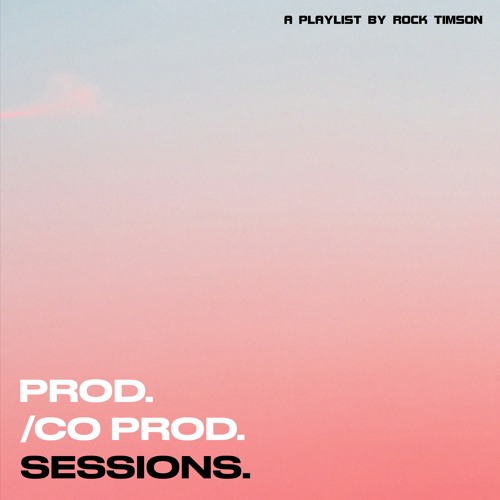 Stream rock timson | Listen to prod./co prod. sessions playlist online ...