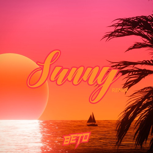 Stream Boney M.-Sunny(BETO Remix) by BETO | Listen online for free on ...