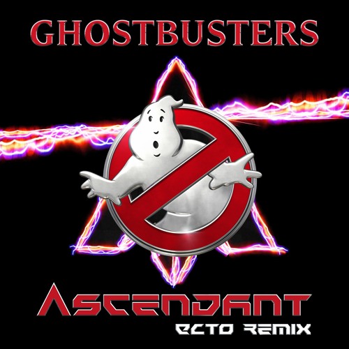 Stream Ghostbusters (Ascendant Ecto Remix) by Ascendant | Listen online ... Stream Ghostbusters (Ascendant Ecto Remix) by Ascendant | Listen online ...