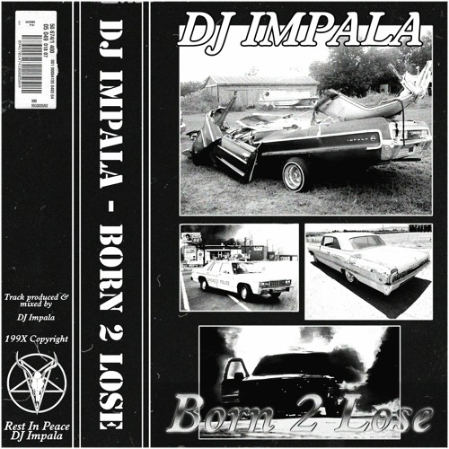 Stream Born 2 Lose by DJ Impala | Listen online for free on SoundCloud