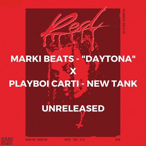 Stream "DAYTONA" X NEW TANK - UNRELEASED PLAYBOI CARTI by Jay Lander Beats | Listen online for ...