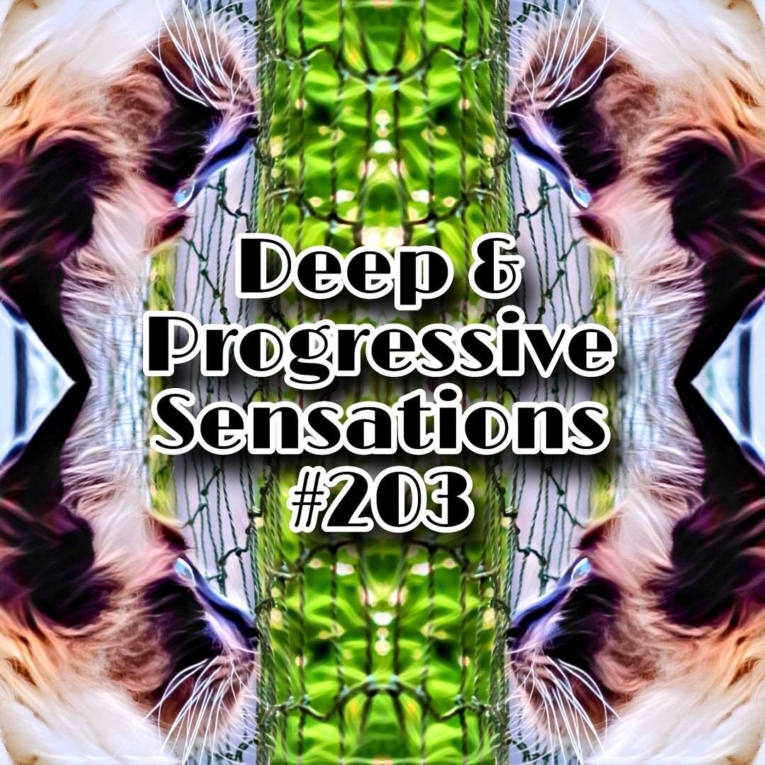 Stream Deep & Progressive Sensations #203 | Worlds Colliding (Afro & Progressive House) by ...