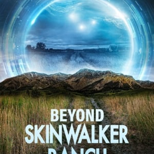 Stream Beyond Skinwalker Ranch; 𝚂𝚎𝚊𝚜𝚘𝚗 2 𝙴𝚙𝚒𝚜𝚘𝚍𝚎 4 𝐅𝐮𝐥𝐥𝐎𝐧𝐥𝐢𝐧𝐞 [rRZAMa ...