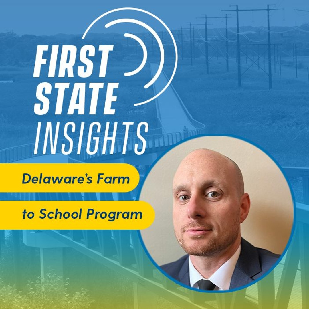 Stream Delaware's Farm to School Program by First State Insights ...