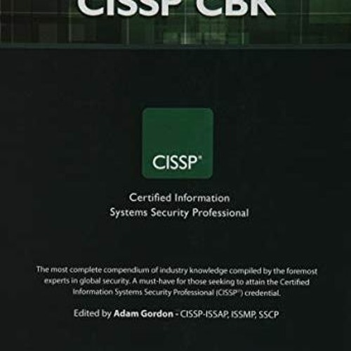 Stream Open PDF Official (ISC)2 Guide to the CISSP CBK ((ISC)2 Press ... Stream Open PDF Official (ISC)2 Guide to the CISSP CBK ((ISC)2 Press ...