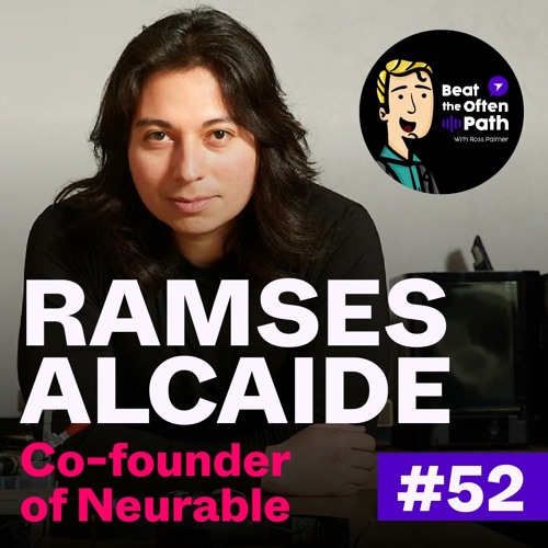 Stream Ep. 52 - Wearable Neurotechnology with Dr. Ramses Alcaide by ...