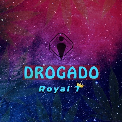 Stream DROGADO-Royal T by Royal T | Listen online for free on SoundCloud