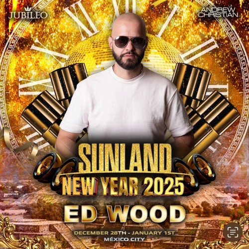 Stream Ed Wood - Sunland NYE 2025 by Jubileo | Listen online for free ...