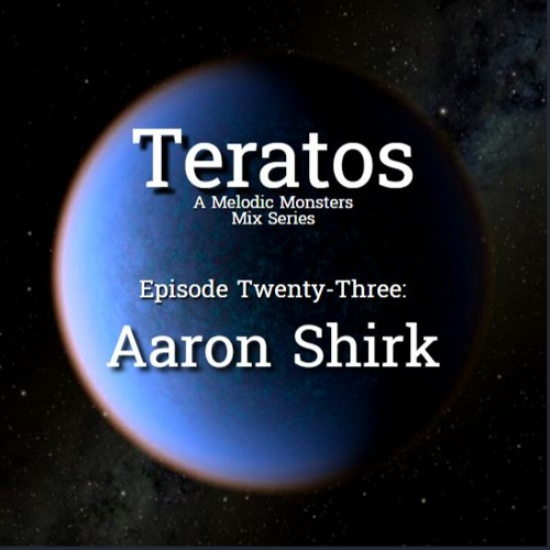Stream Episode 23: Stratosphere- Aaron Shirk by Melodic Monsters ...