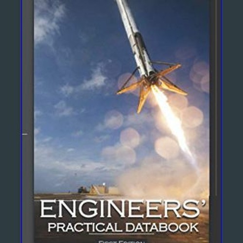 Stream [EBOOK] 📕 Engineers' Practical Databook: A Technical Reference Guide for Students and ...