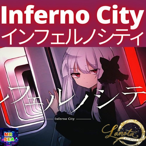 Stream 【Lanota】Inferno City - Ponchi feat.haxchi (Limited Events Song ...