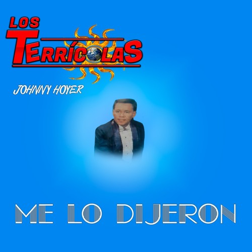 Stream Me quise ir (feat. Johnny Hoyer) by Los Terrícolas | Listen ...