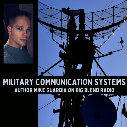 Stream episode Author Mike Guardia - Military Communication Systems by ...
