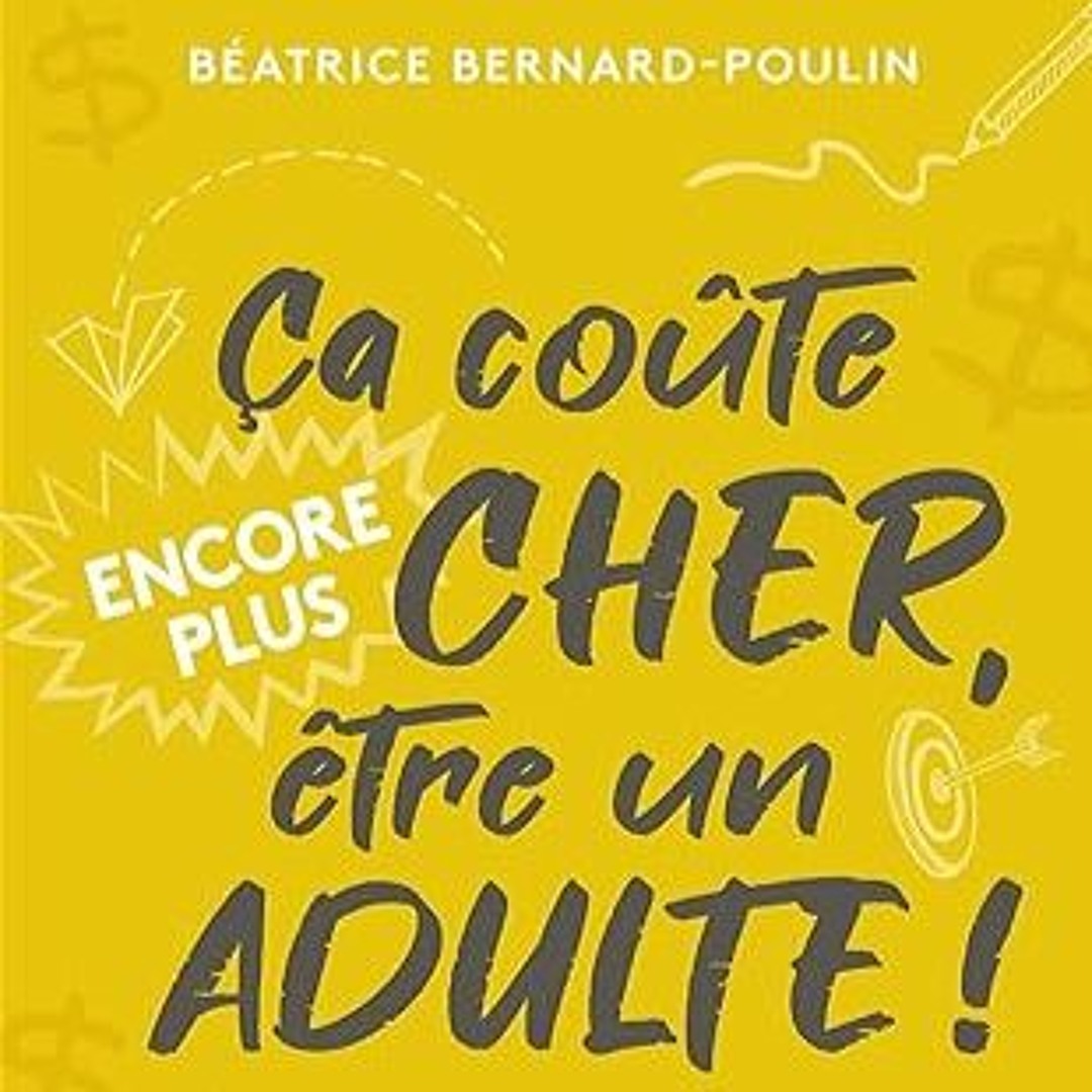 Stream episode 306. Béatrice Bernard-Poulin - Ça coûte encore plus cher ...