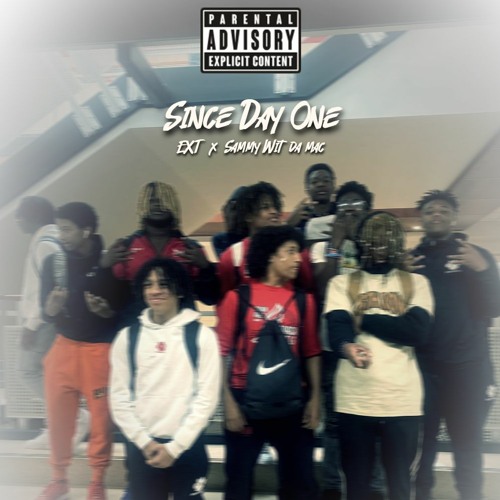 Stream Since Day One (I Been Him) w/ Sammy Wit Da Mac by EXT | Listen ...