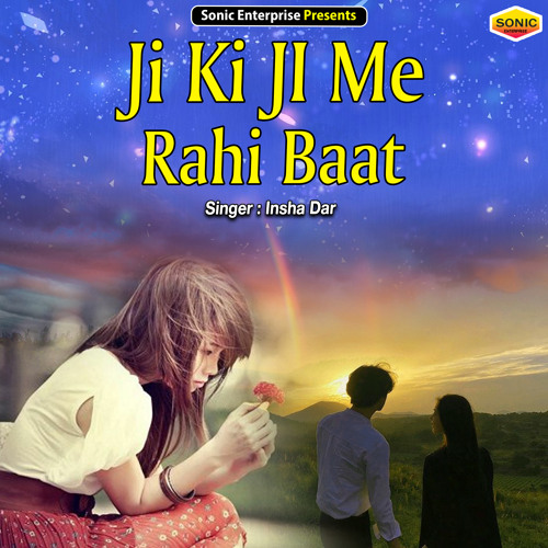 Stream Ji Ki Ji Me Rahi Baat (Ghazal) by Insha Dar | Listen online for ...